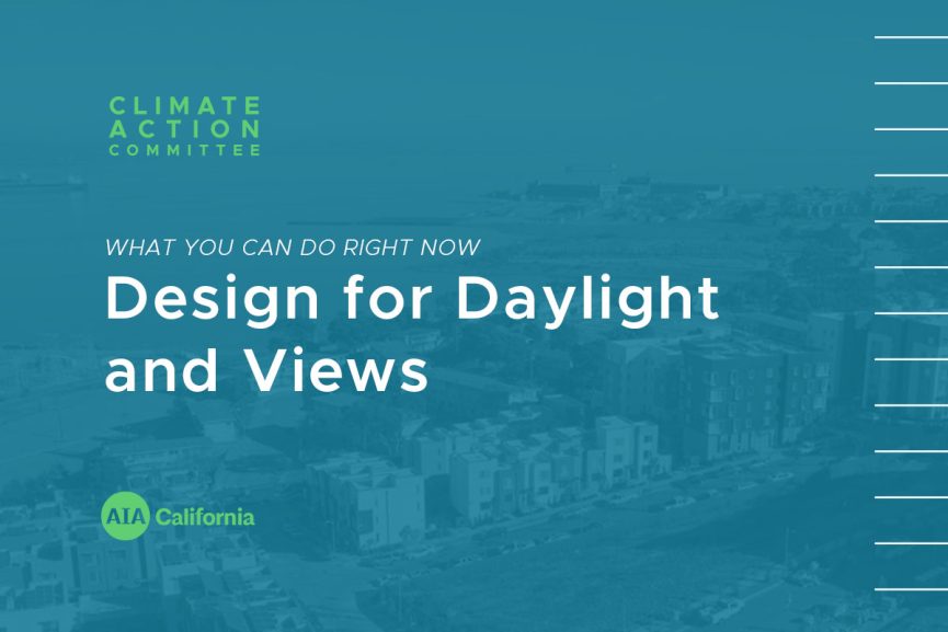 Design for Daylight and Views - AIA California