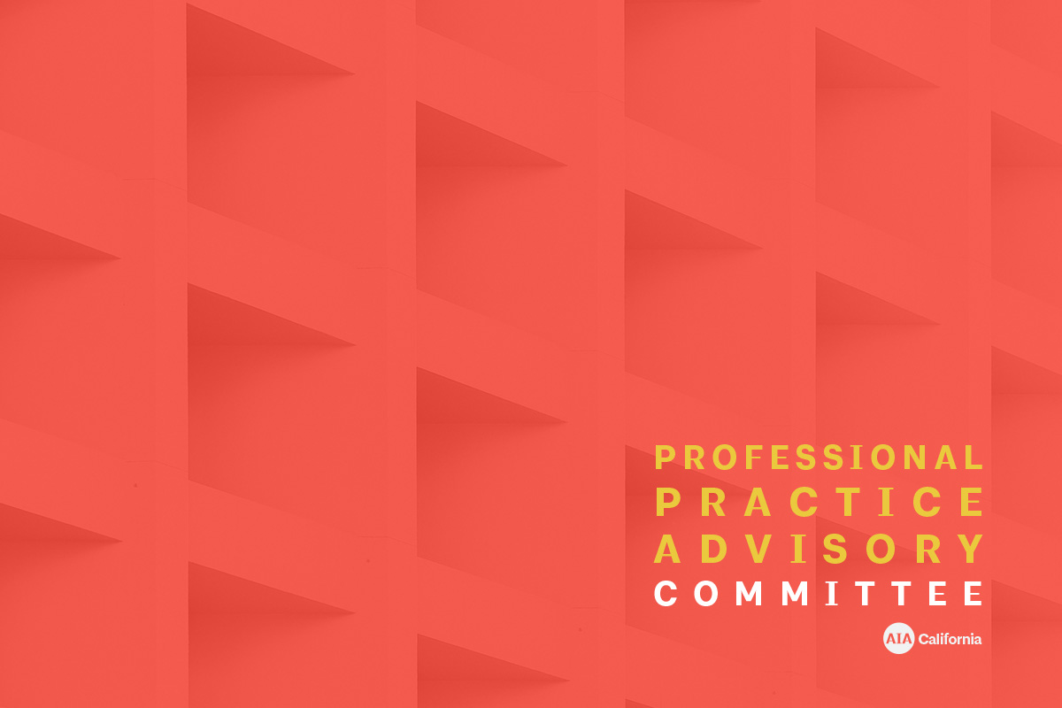 Professional Practice Advisory - AIA California