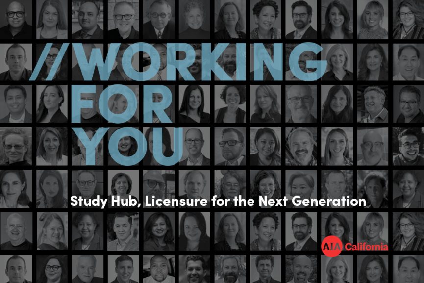 Study Hub, Licensure for the Next Generation - AIA California