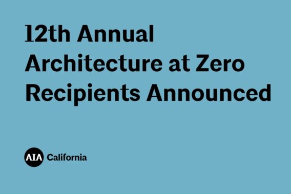 Twelfth Architecture at Zero Competition Winners Announced - AIA California