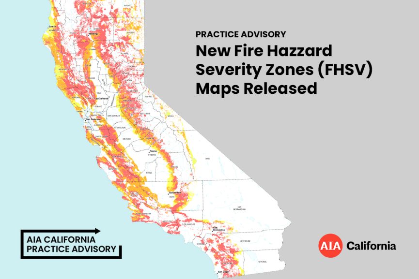 New Fire Hazzard Severity Zones (FHSV) Maps Released – AIA California