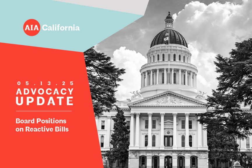 Advocacy Update: Board Positions on Reactive Bills - AIA California